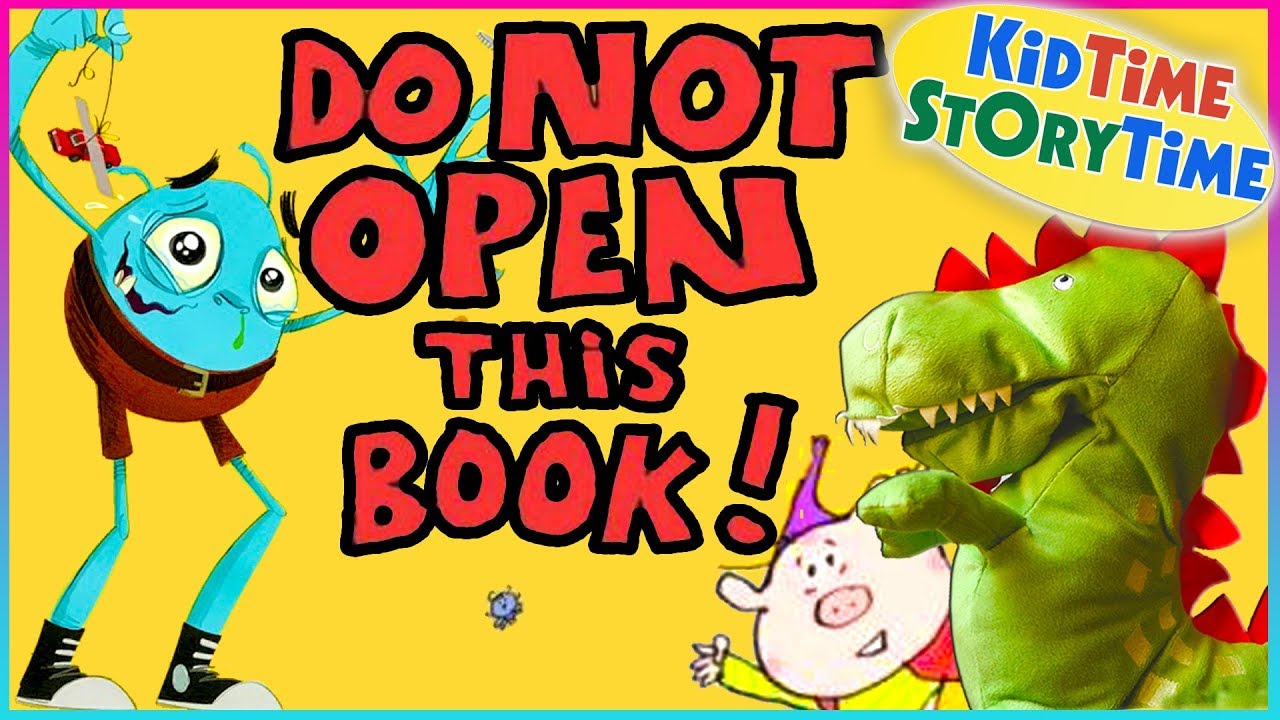 Do Not Open this Book | Kids Books Read Aloud for Children - KidTime ...